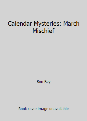 Pre-Owned Calendar Mysteries: March Mischief (Paperback) 0545253101 ...
