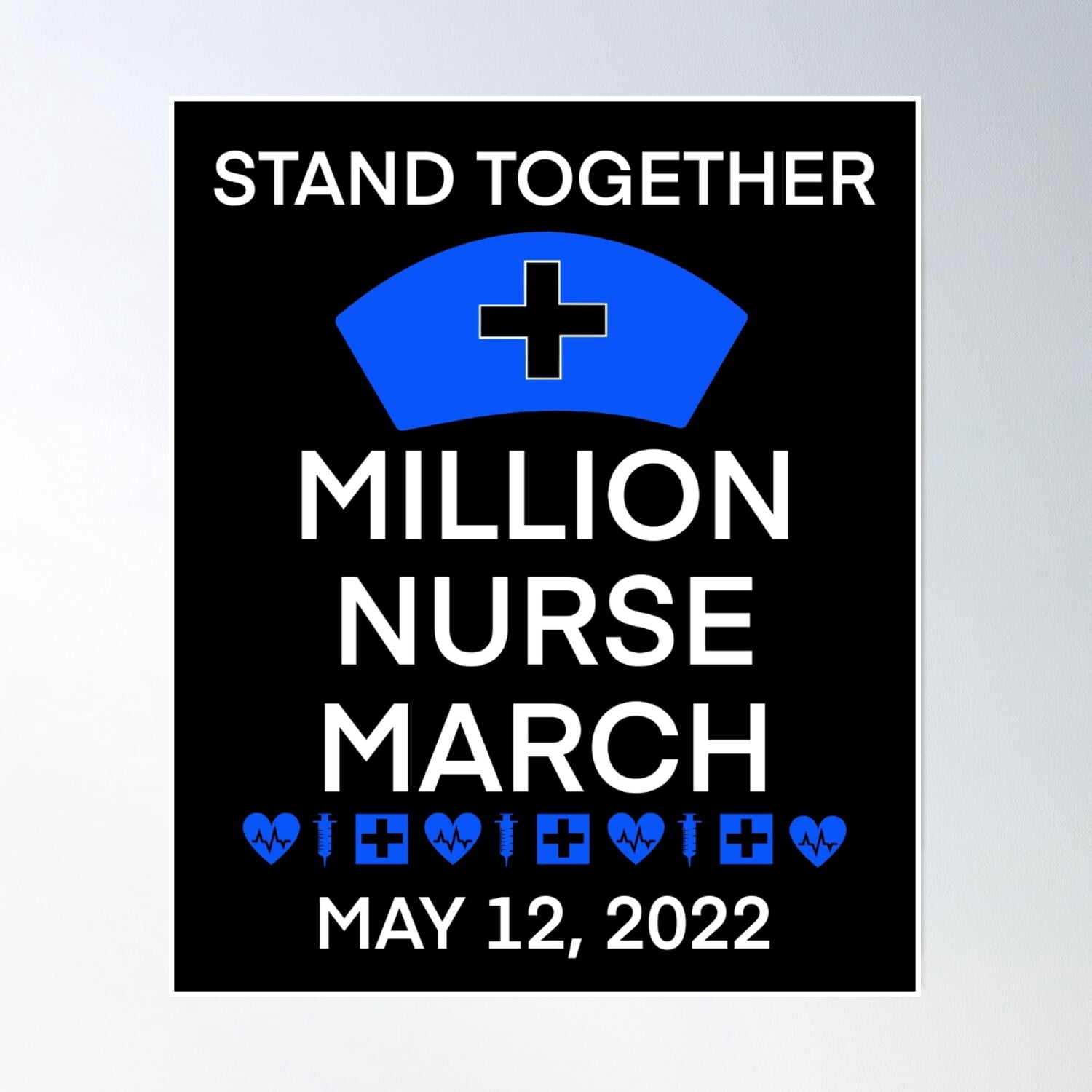We March For Nurses, Million Nurse March, May 12 2022 United Nurses ...