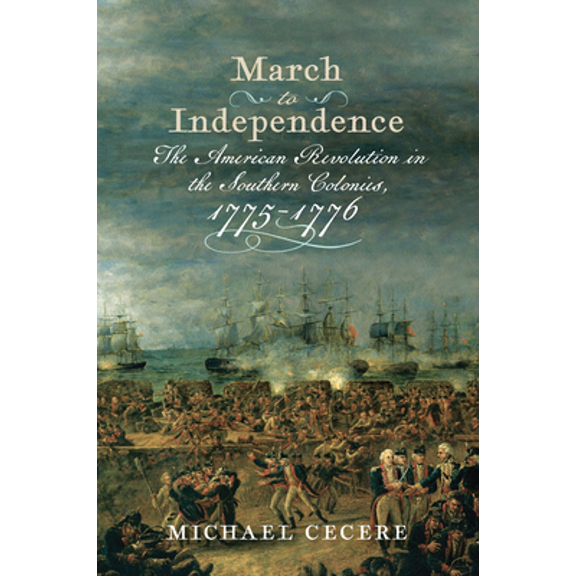 Pre-Owned March to Independence: The Revolutionary War in the Southern ...
