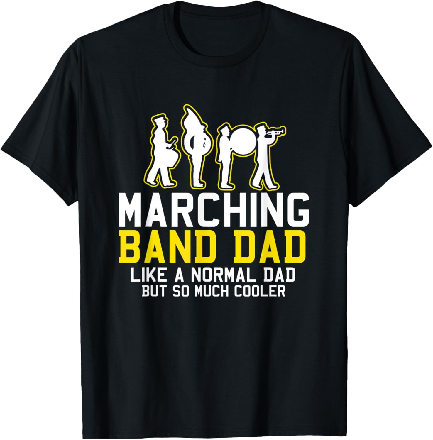 Marching Band Dad Like Normal But Cooler T Shirt Father Gift - Walmart.com