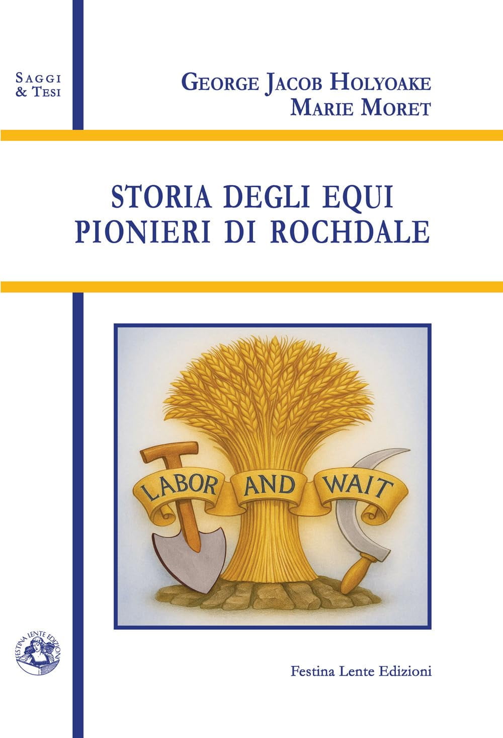 Marco Mari,Marie Moret,George Jacob Holyoake Storia degli equi pionieri ...