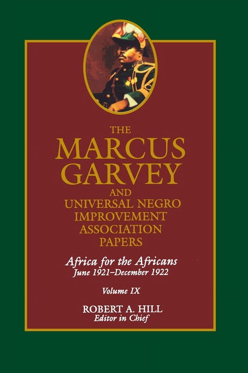 The Marcus Garvey and Universal Negro Improvement Association Papers ...