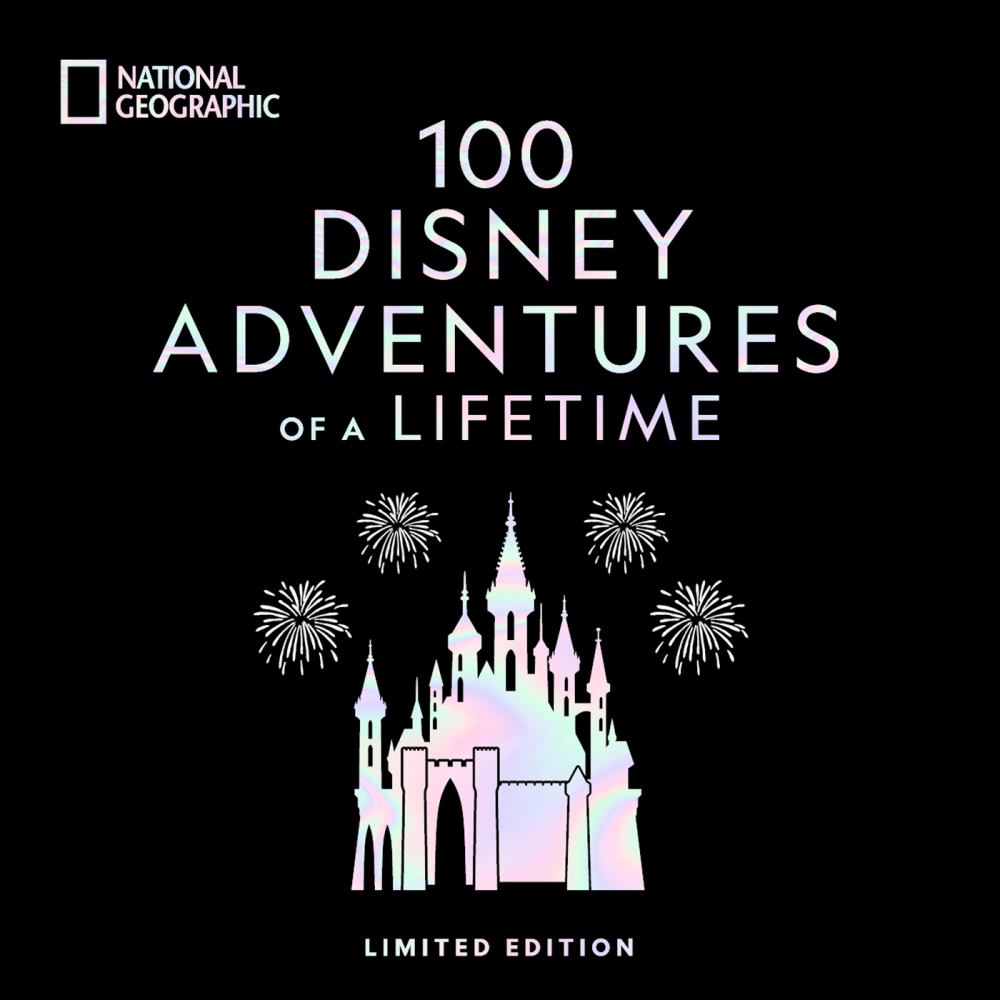 Marcy Carriker Smothers: 100 Disney Adventures of a Lifetime-Deluxe ...