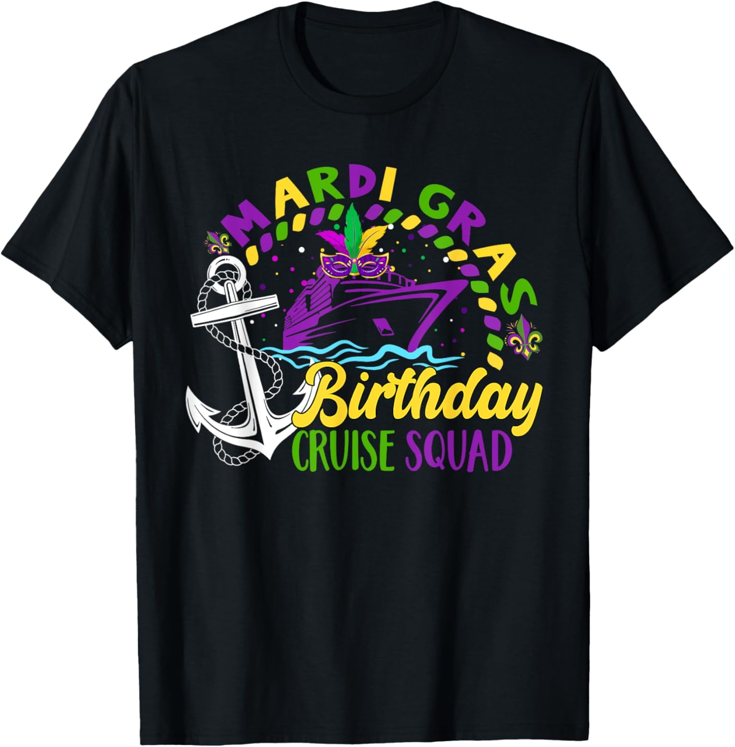 Mardi Gras Birthday Cruise Squad, Mardi Gras Carnival T-Shirt - Walmart.com