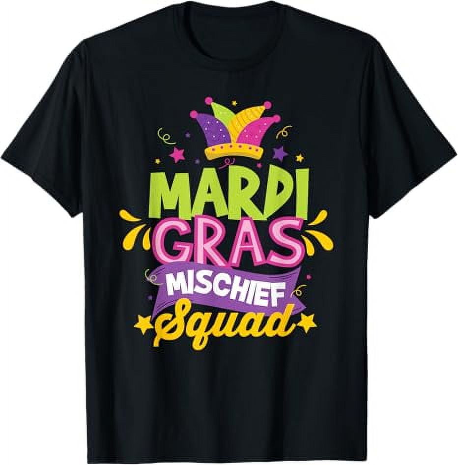 Mardi Gras Mischief Squad Matching Party Festival Parade T-Shirt ...
