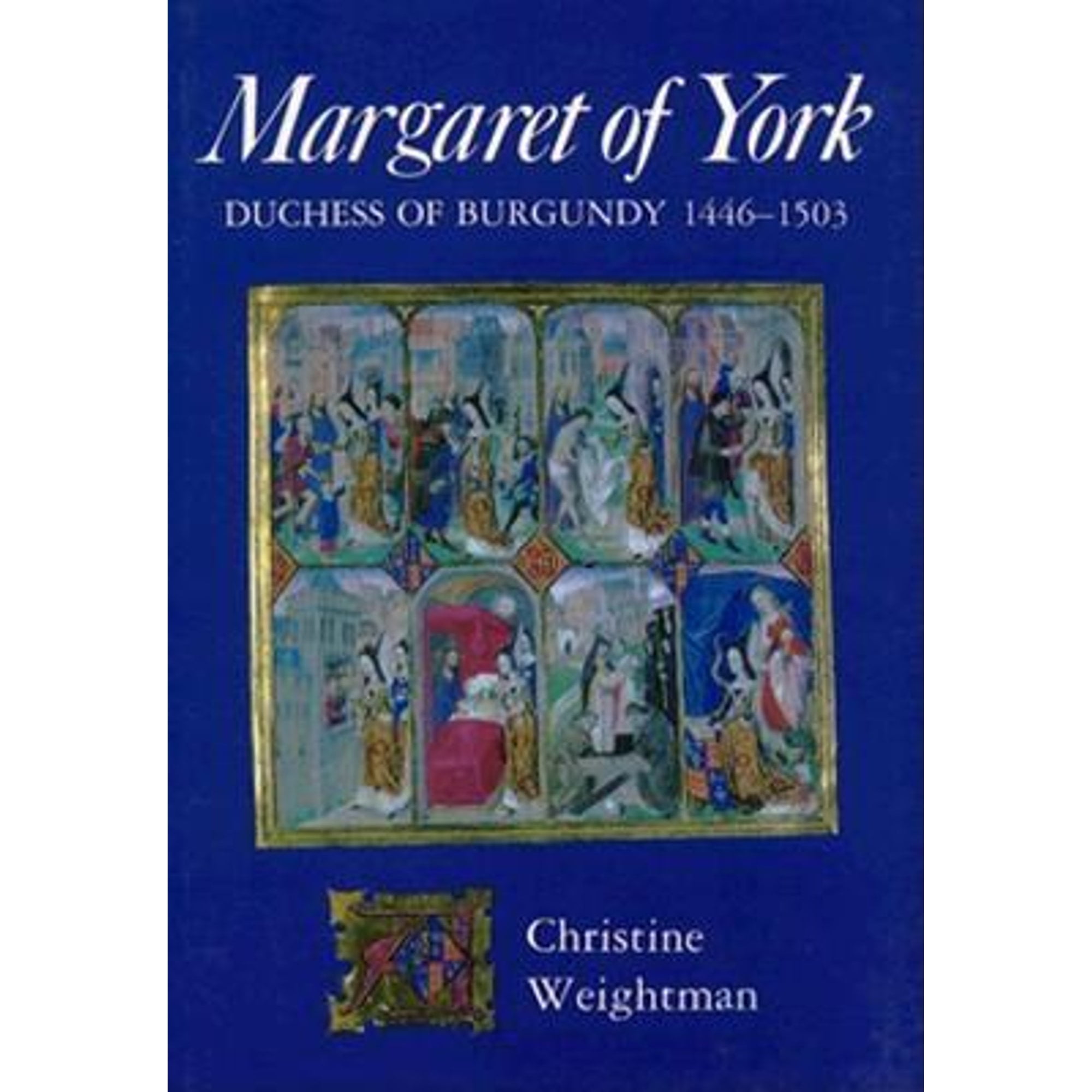 Pre-Owned Margaret of York : Duchess of Burgundy, 1446-1503 ... Pre-Owned Margaret of York : Duchess of Burgundy, 1446-1503 ...