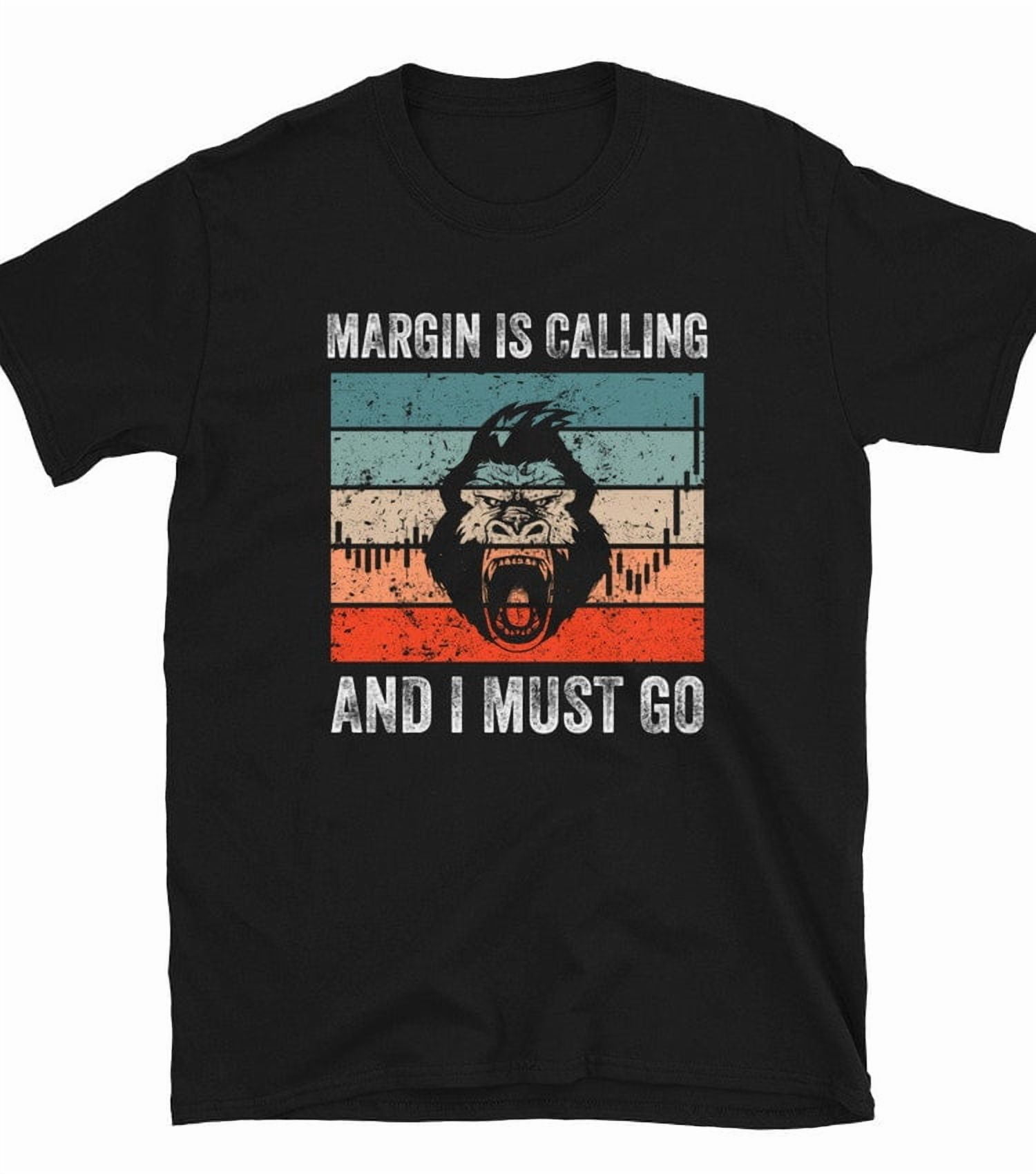 Margin Is Calling Funny Ape Trader Meme for Men and Women for Stock ...