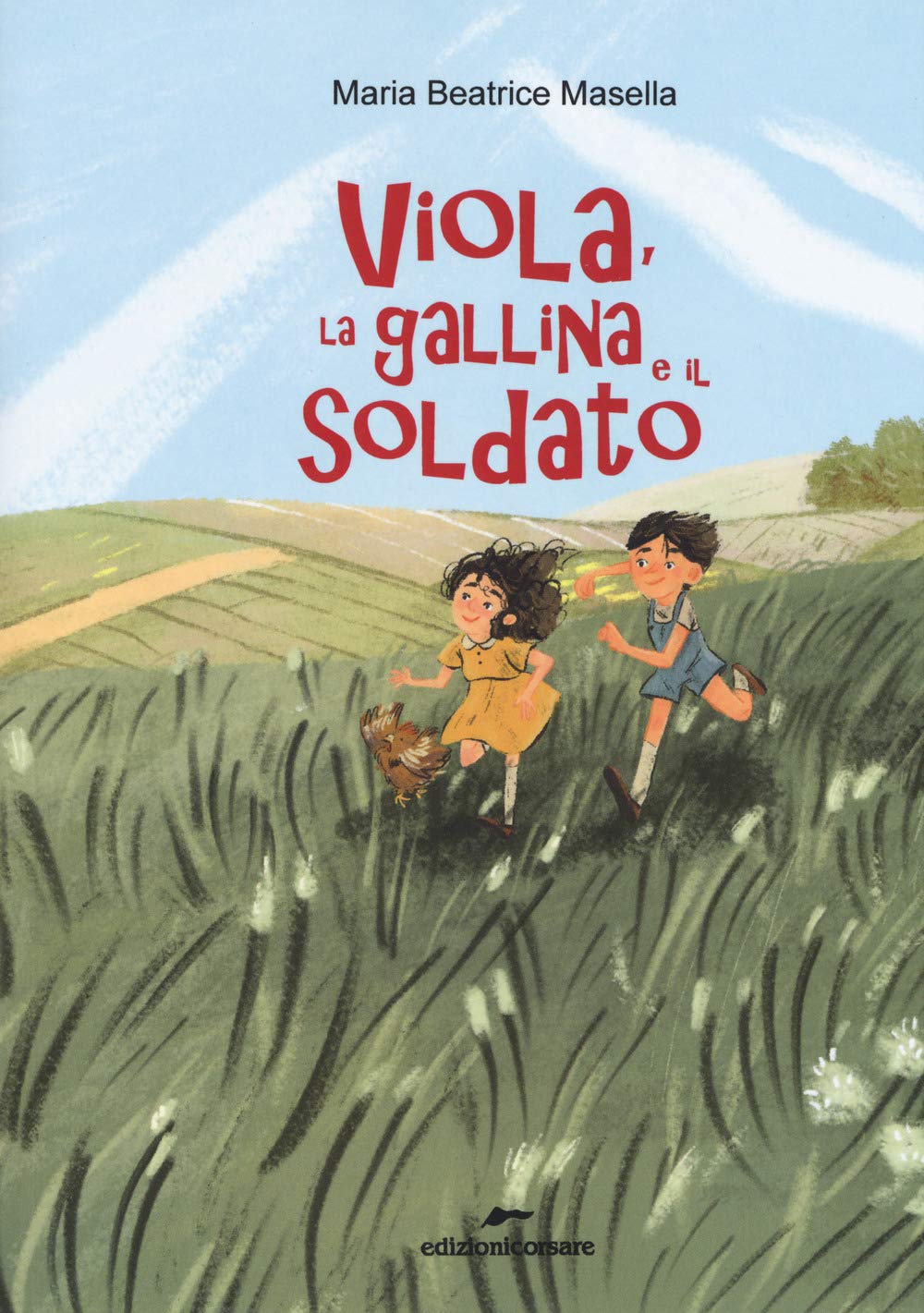 Maria Beatrice Masella Viola, la gallina e il soldato (Paperback ...