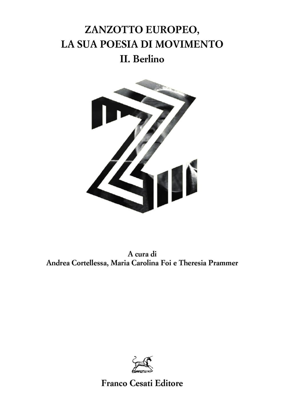 Maria Carolina Foi,Andrea Cortellessa Zanzotto europeo, la sua poesia ...