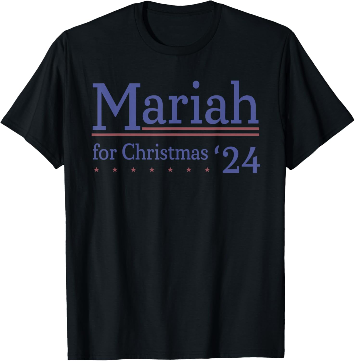 Mariah For Christmas '24 Funny Christmas T-Shirt - Walmart.com
