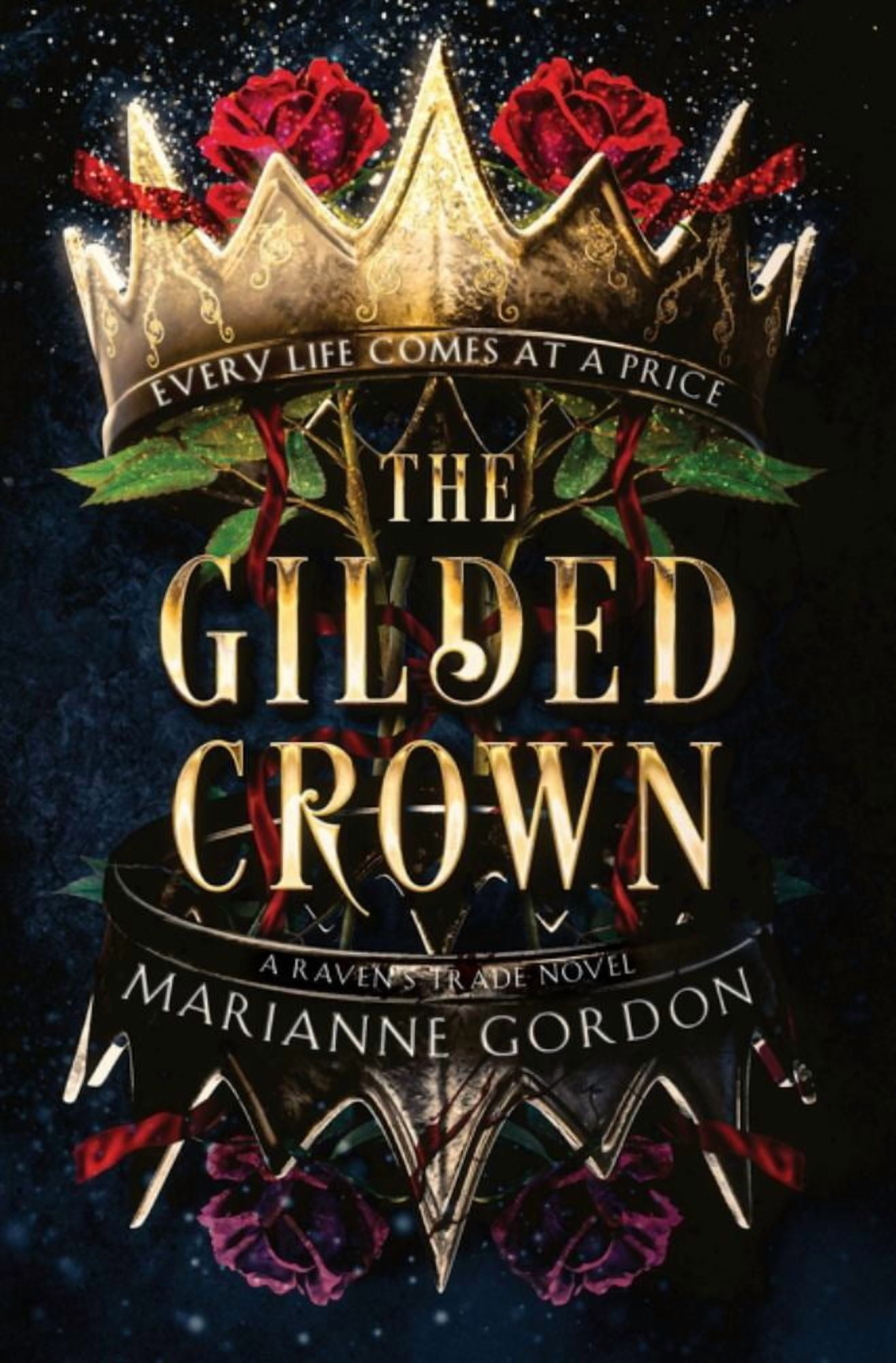 Marianne Gordon: The Gilded Crown: A Raven's Trade Novel (Paperback ...