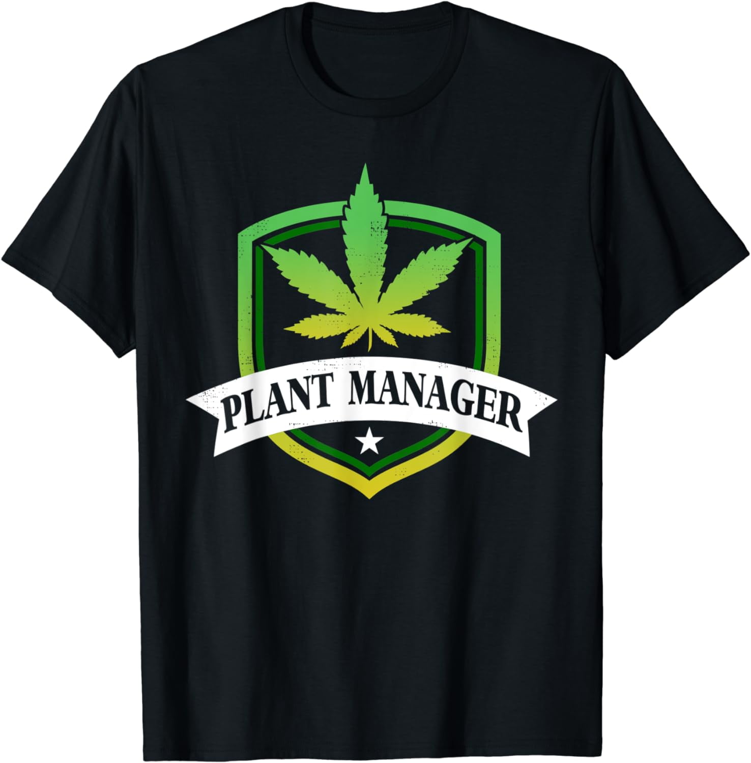 Marijuana Fan Cannabis Grower design | Plant Manager Weed T T-Shirt ...
