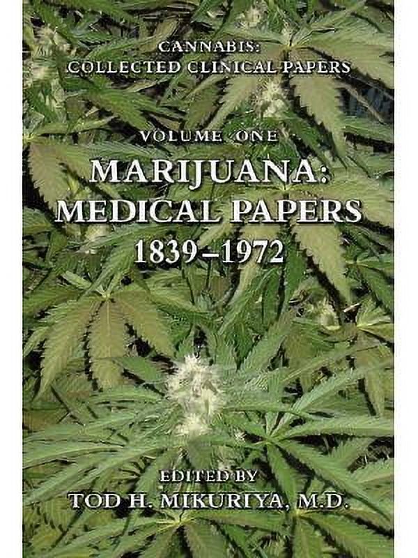 Marijuana : Medical Papers, 1839-1972 - Walmart.com