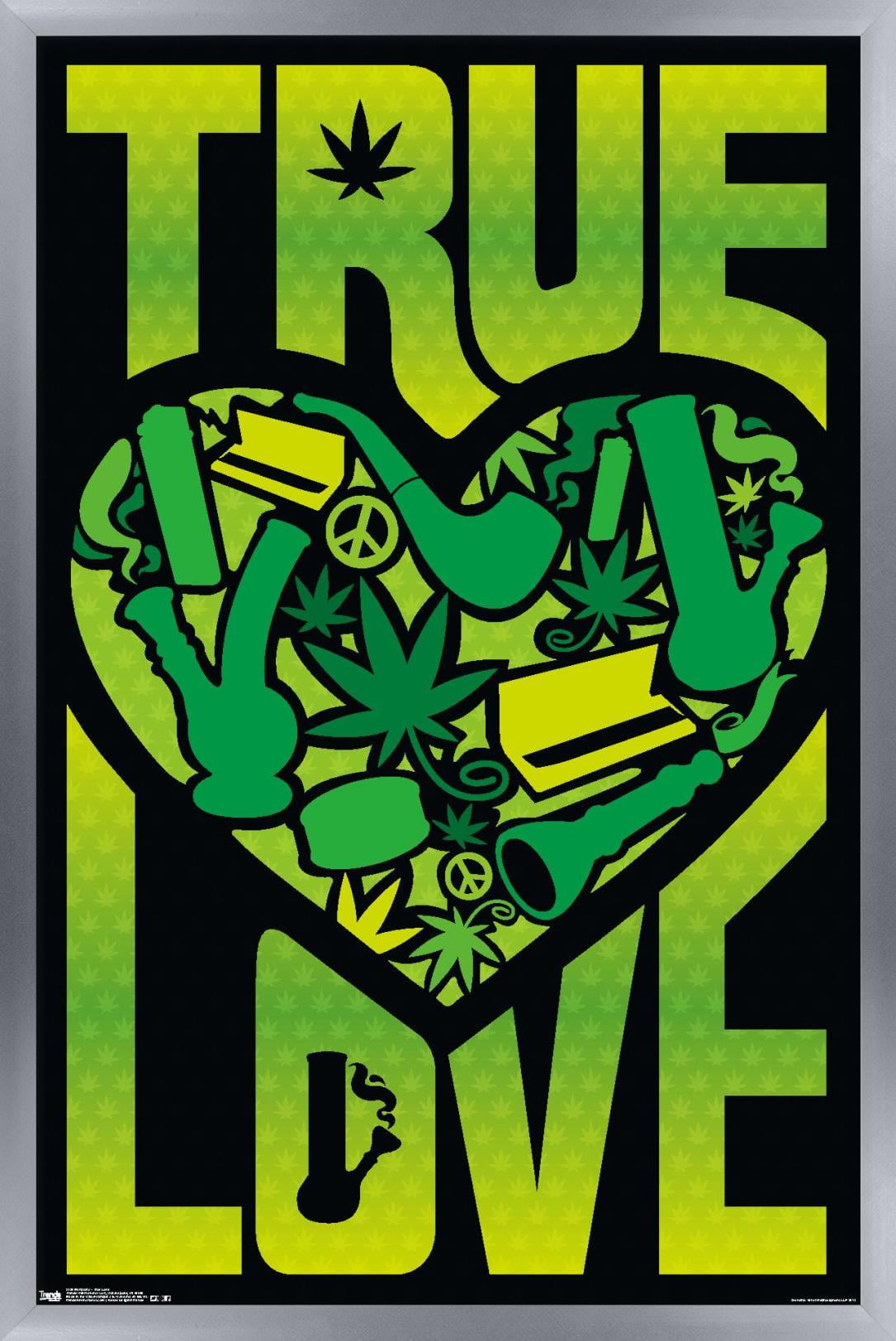 Marijuana - True Love Wall Poster, 14.725" x 22.375" Framed - Walmart.com