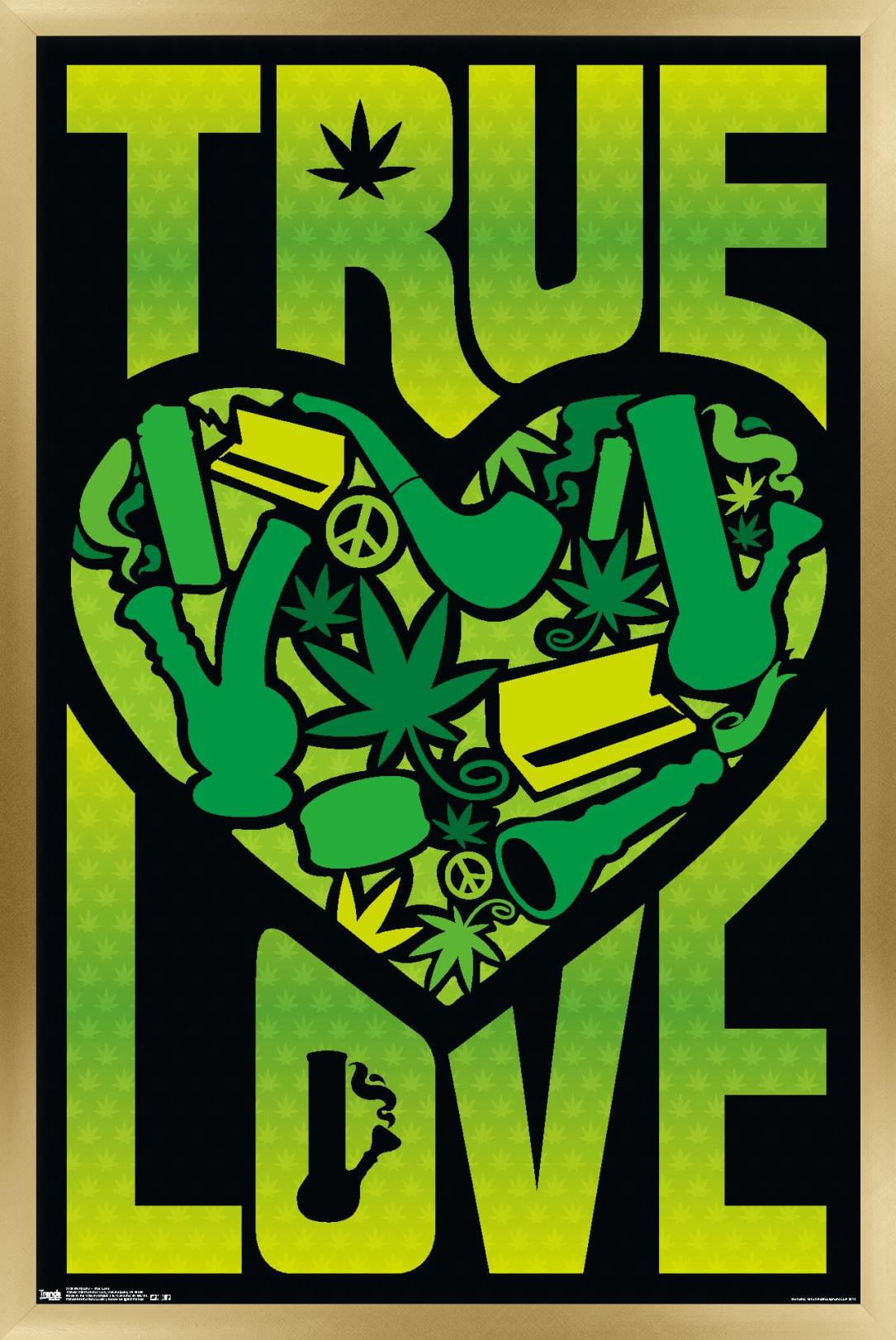 Marijuana - True Love Wall Poster, 22.375" x 34" Framed - Walmart.com