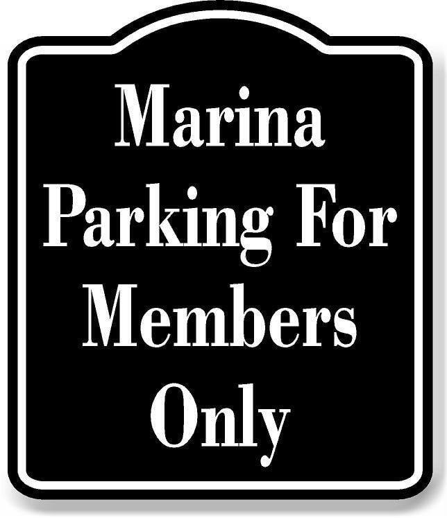 Marina Parking For Members Only BLACK Aluminum Composite Sign, 15"x18 ...