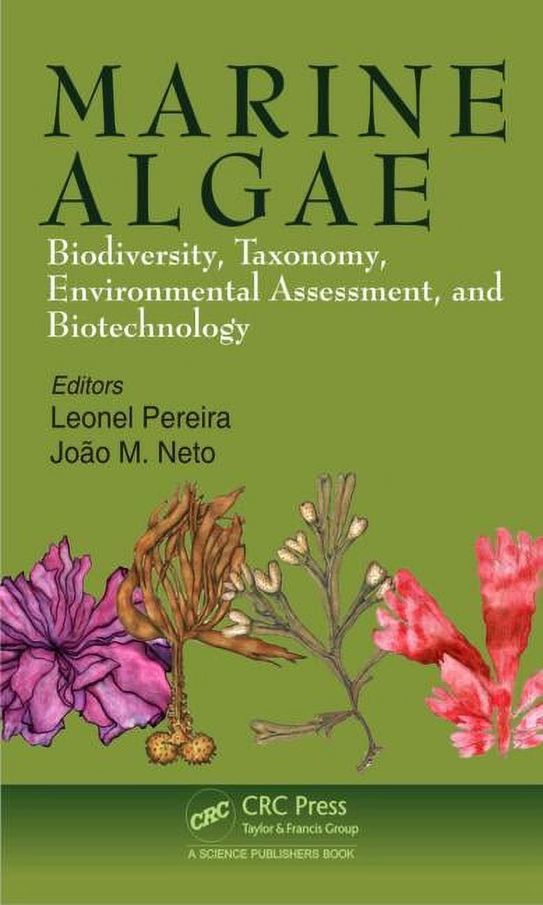 Marine Algae: Biodiversity, Taxonomy, Environmental Assessment, and Biotechnology, (Hardcover ...