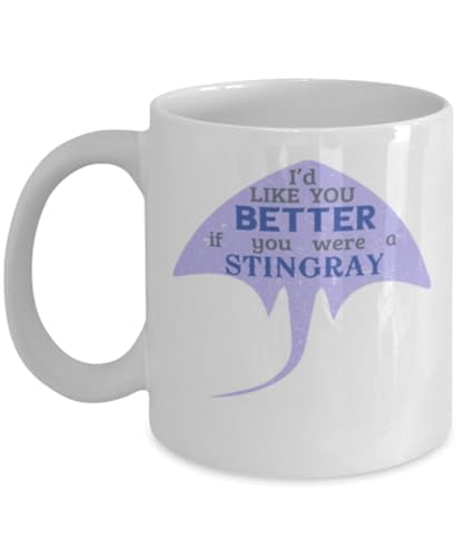 Marine Biology Coffee Mug, I'D Like You Better If You Were A Stingray ...