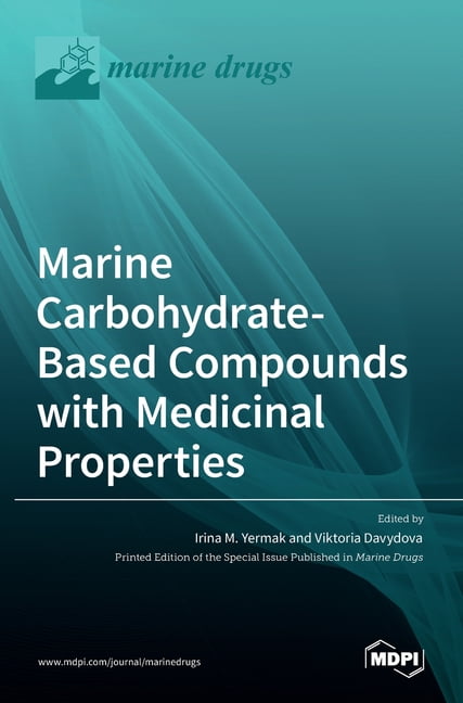 Marine Carbohydrate-Based Compounds with Medicinal Properties ...