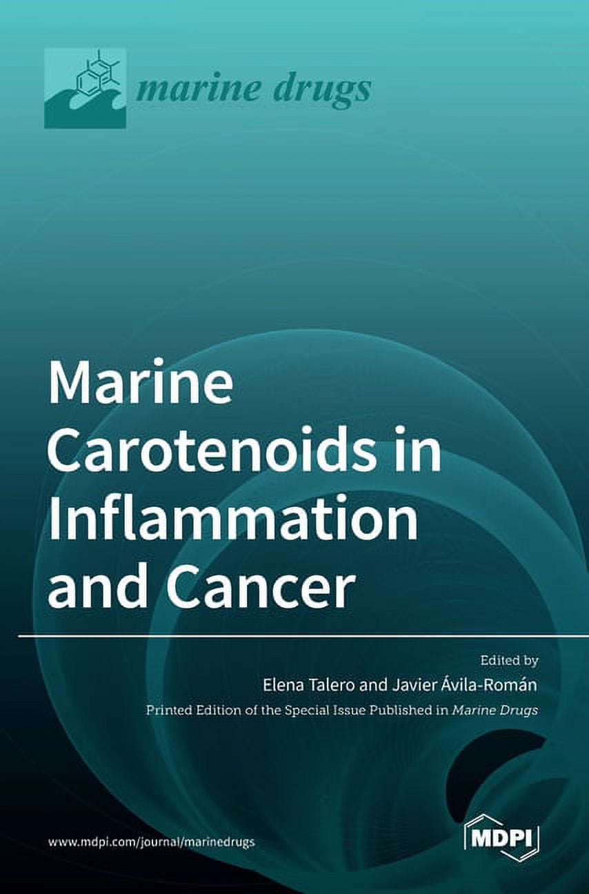 Marine Carotenoids in Inflammation and Cancer (Hardcover) - Walmart.com