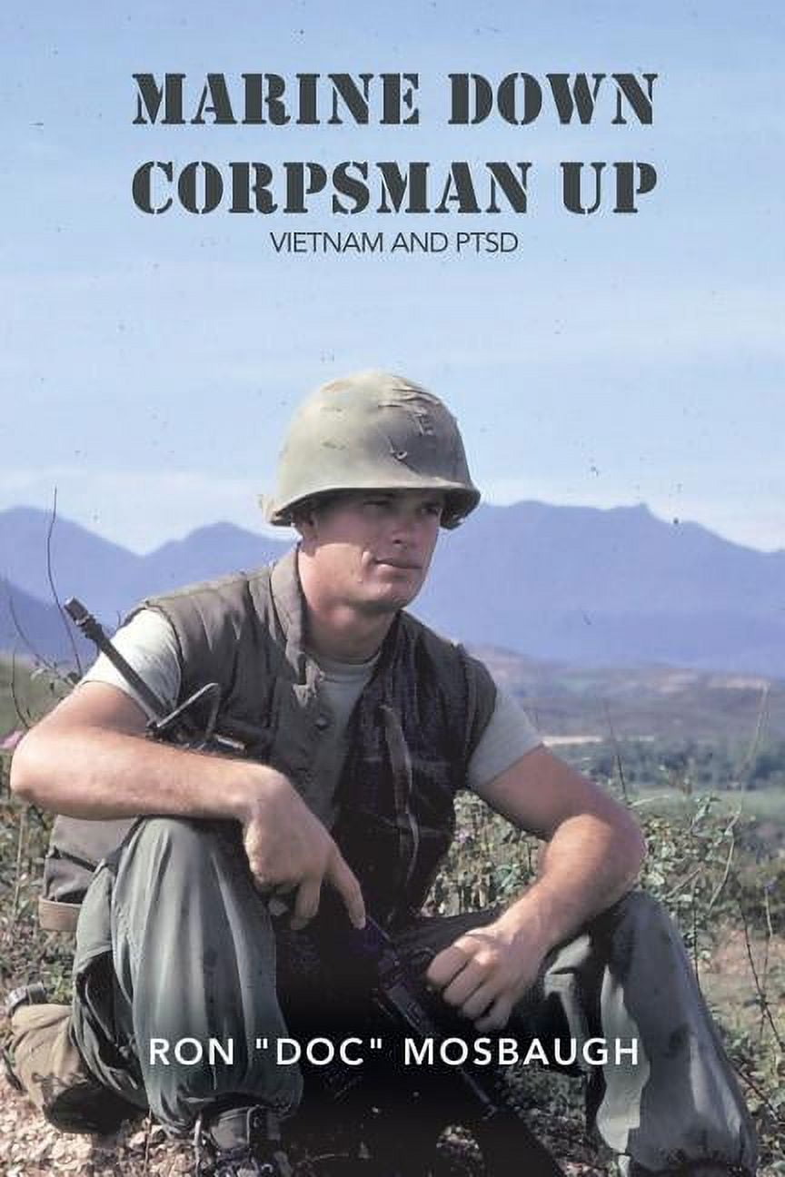 Marine Down, Corpsman Up : Vietnam and Ptsd - Walmart.com