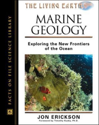 Pre-Owned Marine Geology: Exploring the New Frontiers of the Ocean (The ...