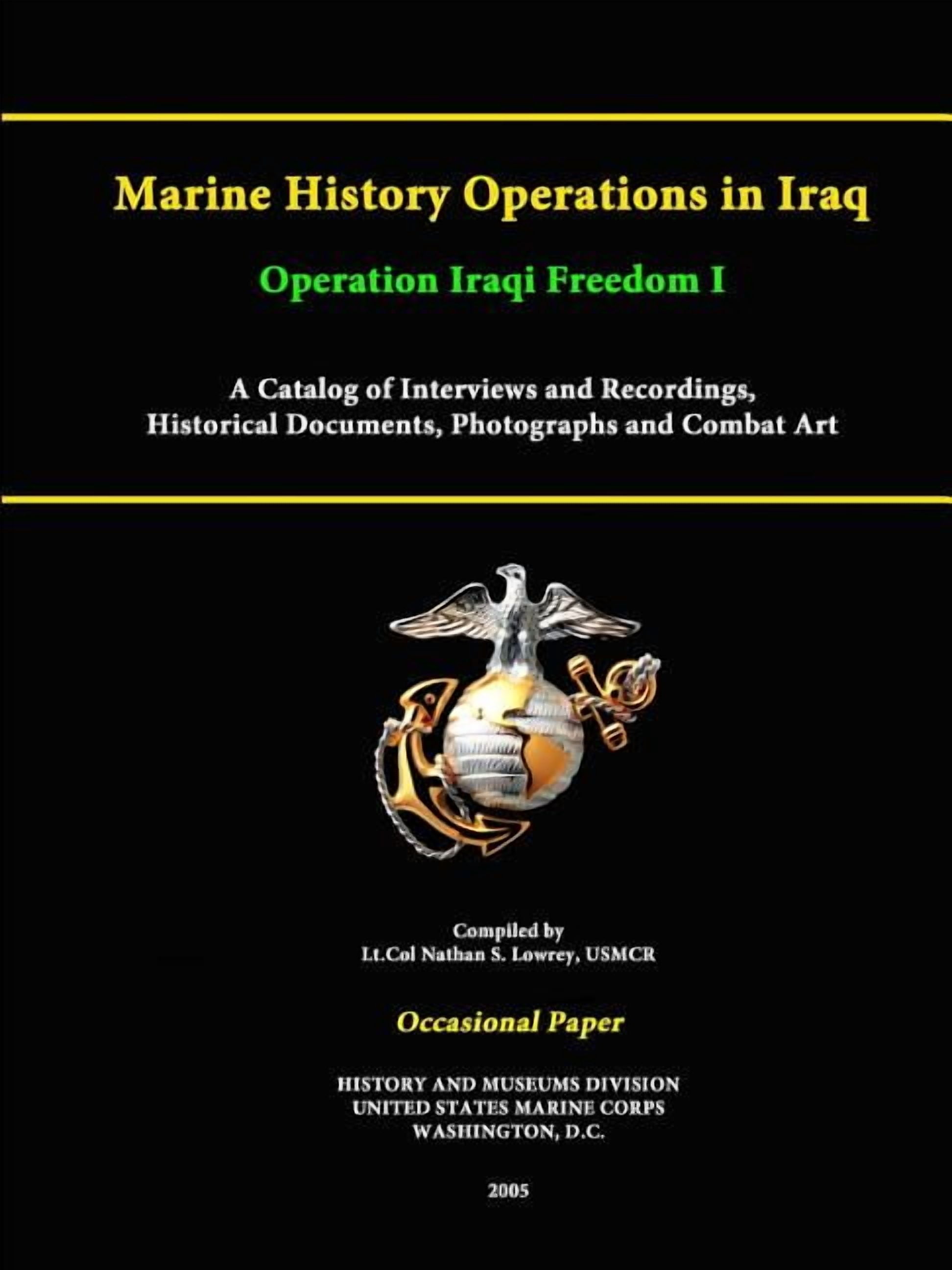 Marine History Operations in Iraq Operation Iraqi Freedom -Marine ...