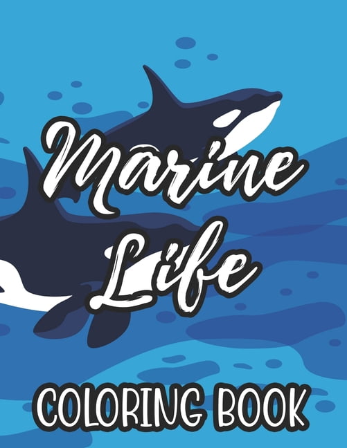 Marine Life Coloring Book : Kids Coloring And Activity Book, Ocean ...