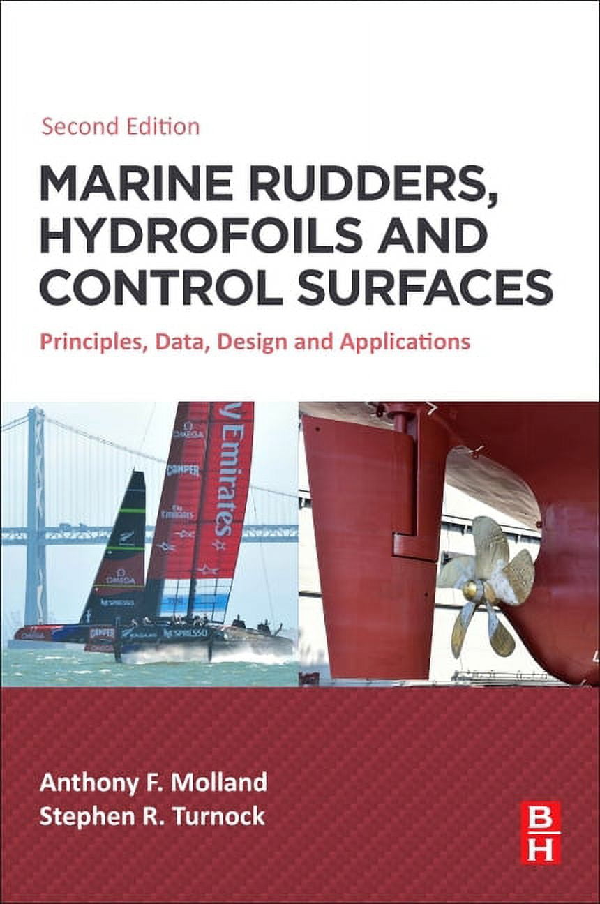 Marine Rudders, Hydrofoils and Control Surfaces: Principles, Data ...