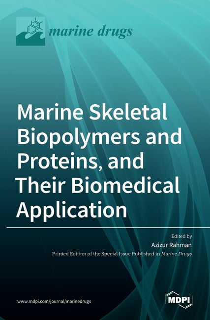 Marine Skeletal Biopolymers and Proteins, and Their Biomedical ...