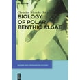 Marine and Freshwater Botany Biology of Polar Benthic Algae, (Paperback) - Walmart.com