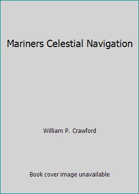 Pre-Owned Mariner's Celestial Navigation (Hardcover) 0393600033 9780393600032 - Walmart.com