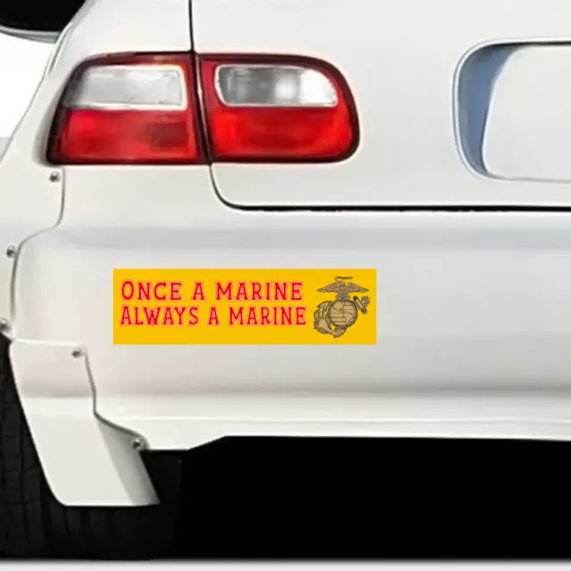 Marines Bumper Stickers Once A Marine Always A Marine Semper Fi ...