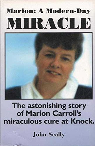 Pre-Owned Marion: A Modern-Day Miracle - Marion Carroll's Cure at Knock ...