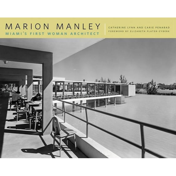 Marion Manley: Miami's First Woman Architect, (Paperback) - Walmart.com