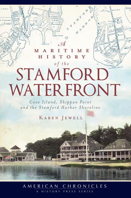 Maritime History of the Stamford Waterfront : Cove Island, Shippan ...