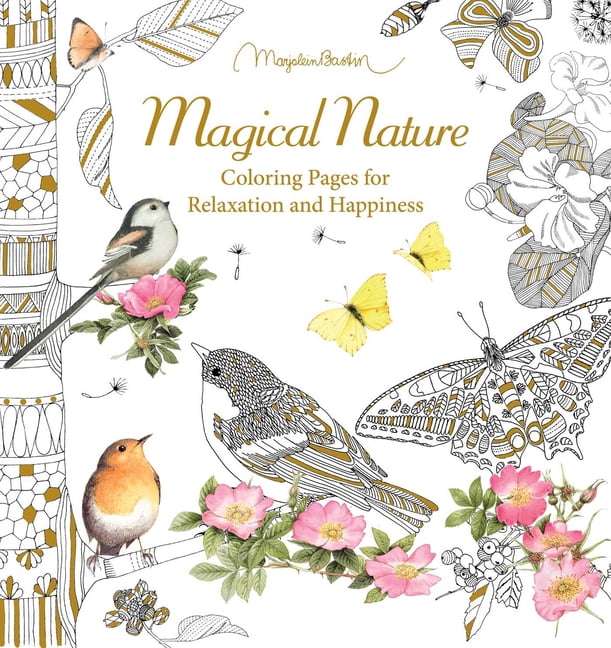 Magical Nature: Coloring Pages for Relaxation and Happiness, (Paperback ...