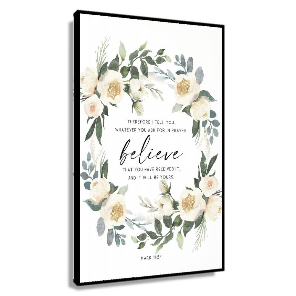Mark 11 24 Bible Verse Wall Art Floral Christian Wall Art Believe ...