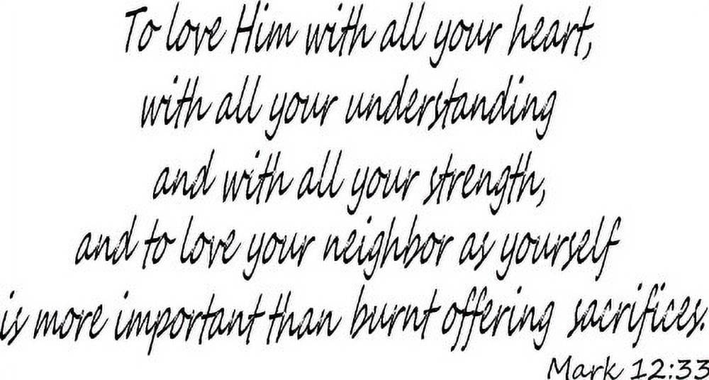 Mark 12:33, Vinyl Wall Art, to Love Him with All Your Heart, with All ...