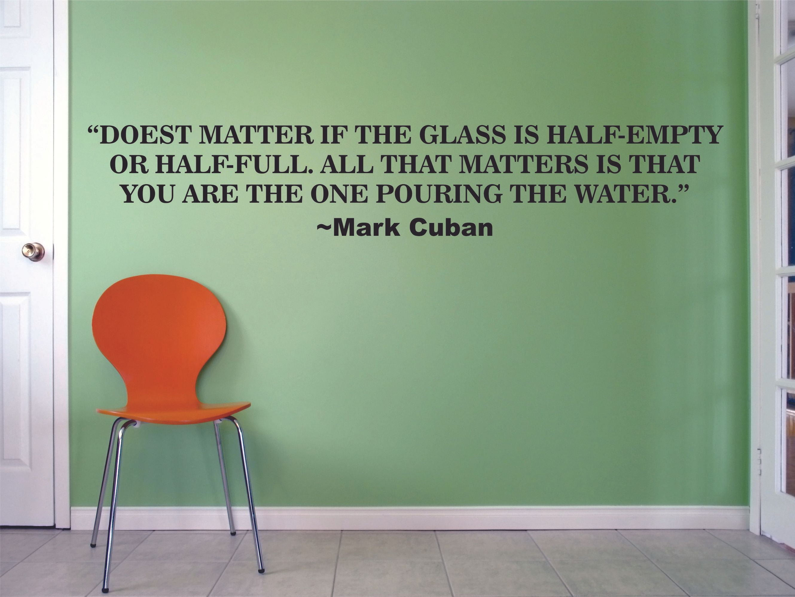 Mark Cuban Quote Glass is Half Empty Half Full Life Motivation ...