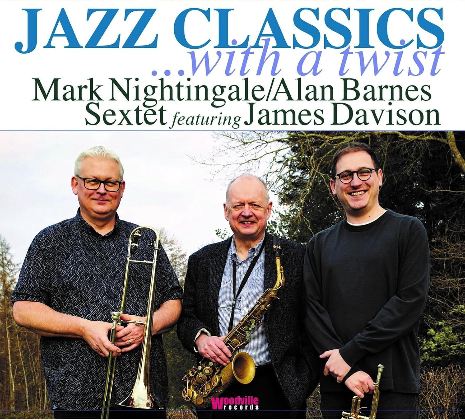 Mark Nightingale/Alan Barnes Sextet/James Davison Jazz Classics ...with ...