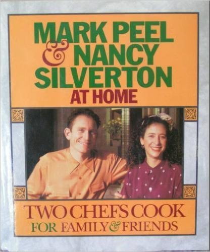 Pre-Owned Mark Peel and Nancy Silverton at Home : Two Chefs Cook for ...