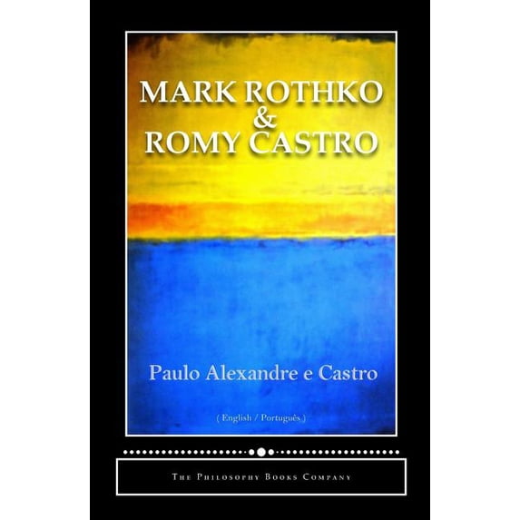 Mark Rothko and Romy Castro : Matters of Intimacy - Intimacy With ...