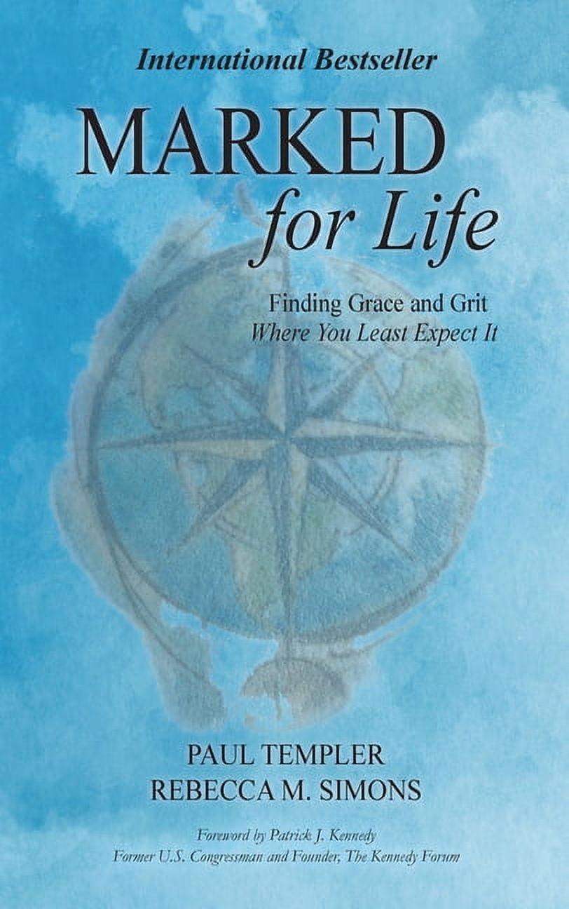 Marked for Life : Finding Grace and Grit Where You Least Expect It ...