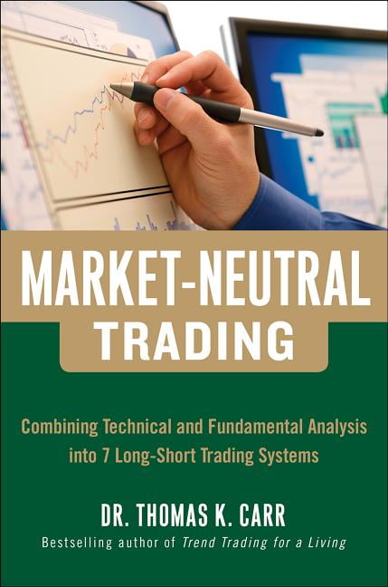 Market-Neutral Trading: Combining Technical and Fundamental Analysis ...