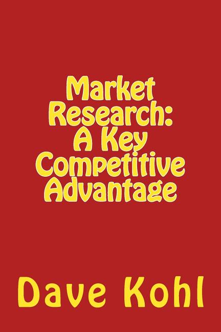 Market Research : A Key Competitive Advantage (Paperback) - Walmart.com
