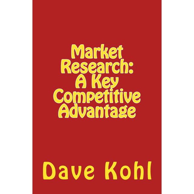 Market Research : A Key Competitive Advantage (Paperback) - Walmart.com