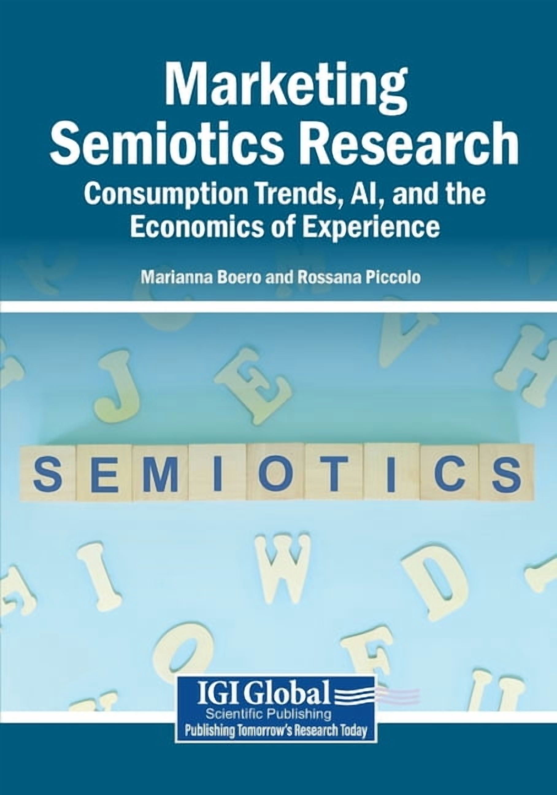 Marketing Semiotics Research: Consumption Trends, AI, and the Economics ...