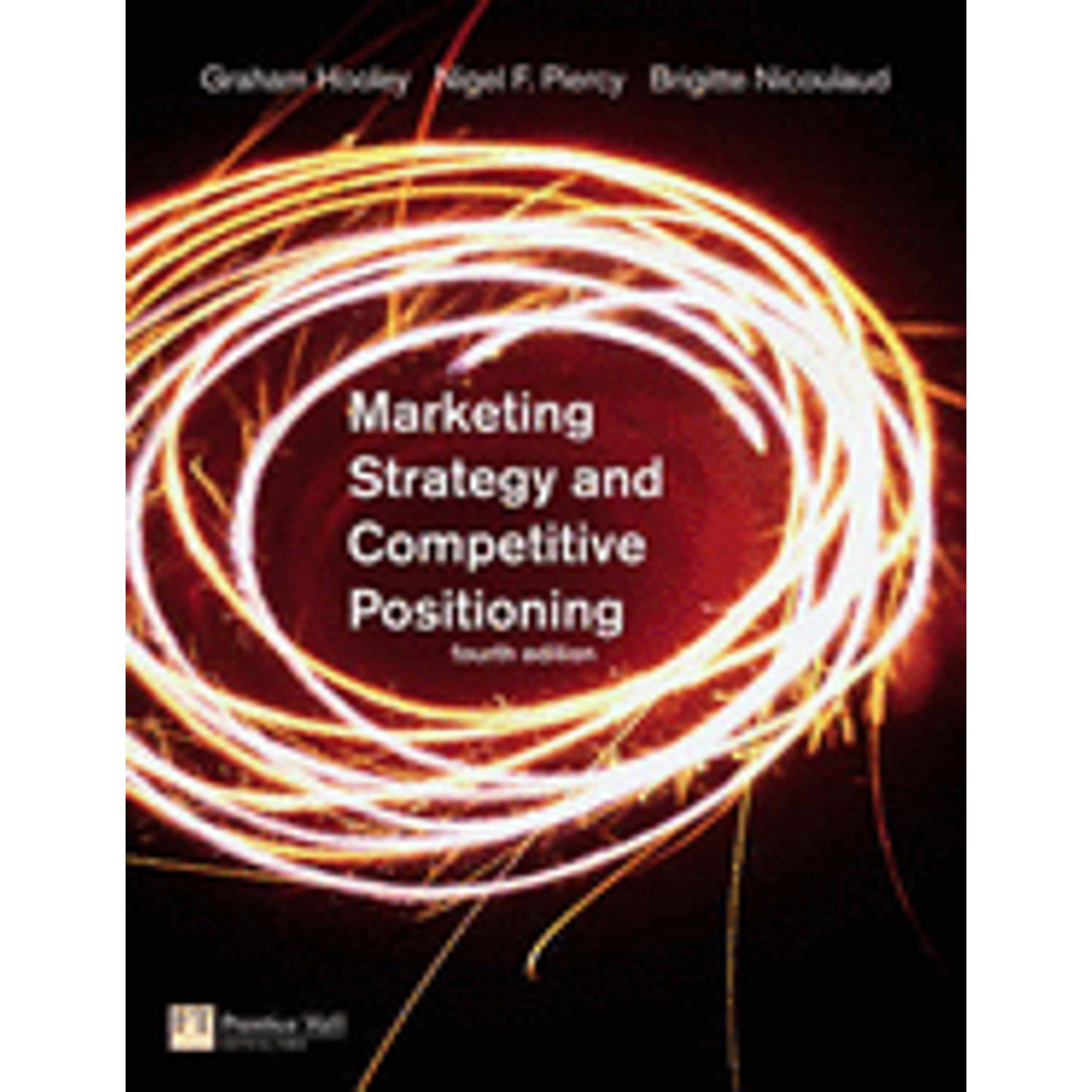 Marketing Strategy and Competitive Positioning (Paperback) by Graham ...