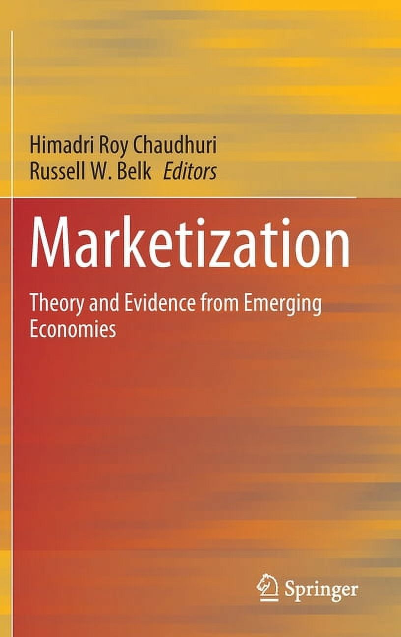 Marketization: Theory and Evidence from Emerging Economies, (Hardcover ...